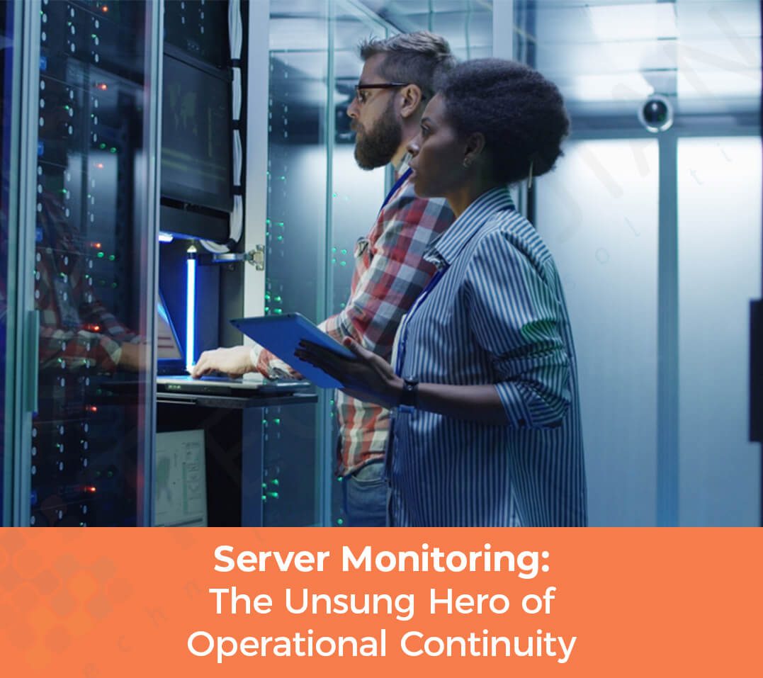 Server Monitoring: The Key to Operational Continuity